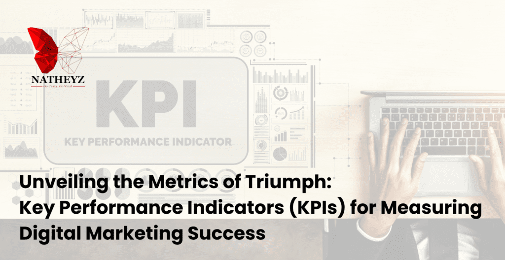 Key Performance Indicators for Measuring Digital Marketing